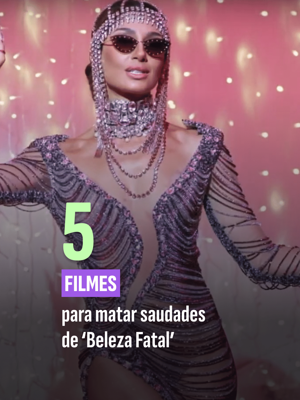 5 filmes para matar saudades de Beleza Fatal