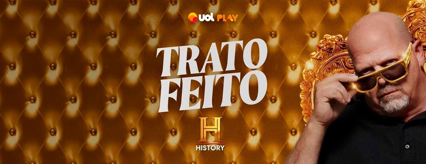 Tudo sobre Trato Feito: conheça e história e os segredos