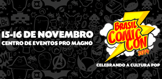Brasil Comic Con acontece em novembro com artistas do mundo geek - 12 ...