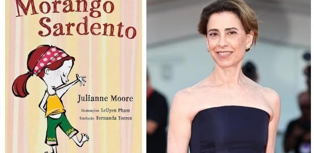 Fernanda Torres traduziu livro de Julianne Moore banido de escolas