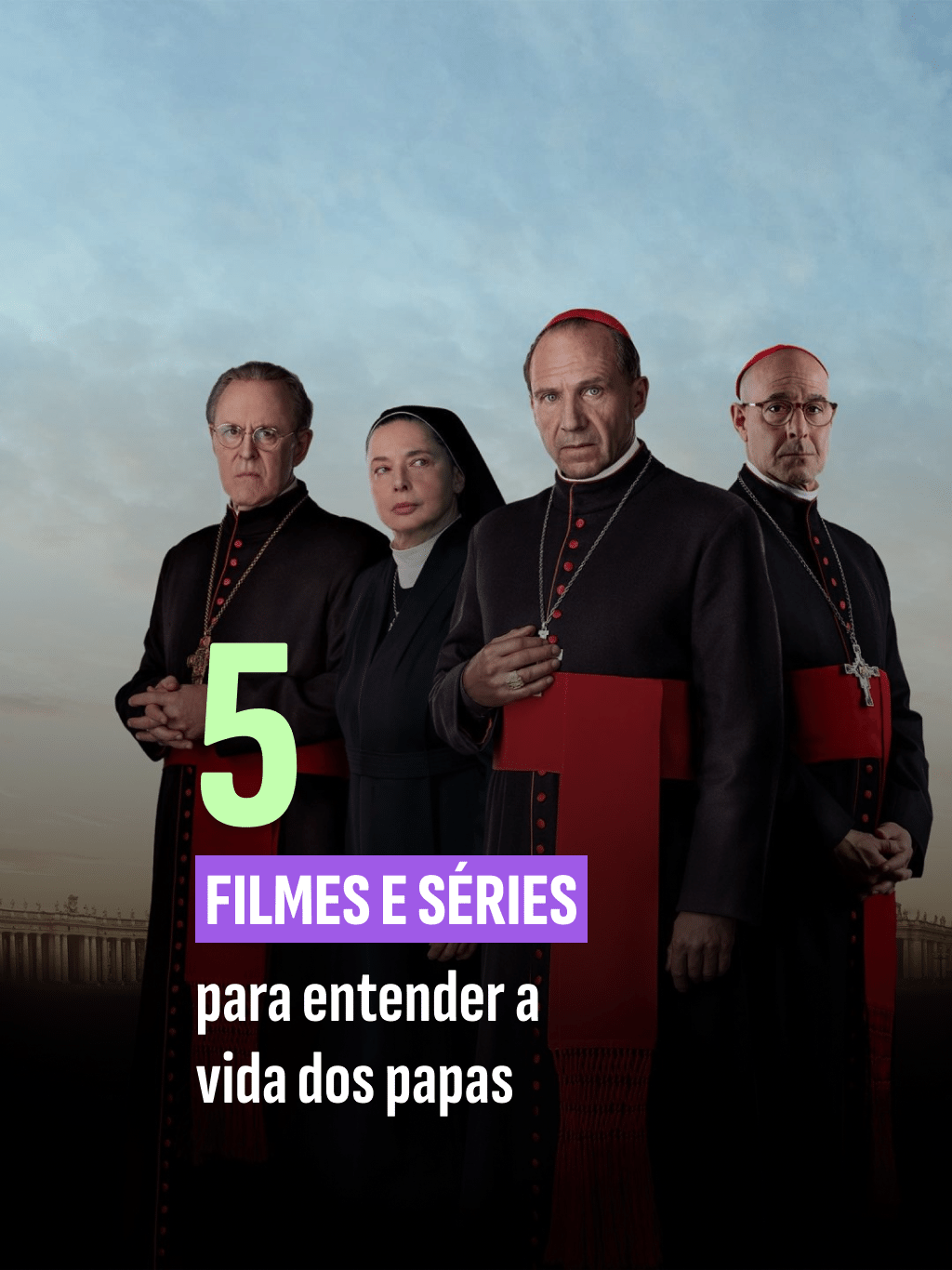 5 filmes e séries para entender a vida dos papas