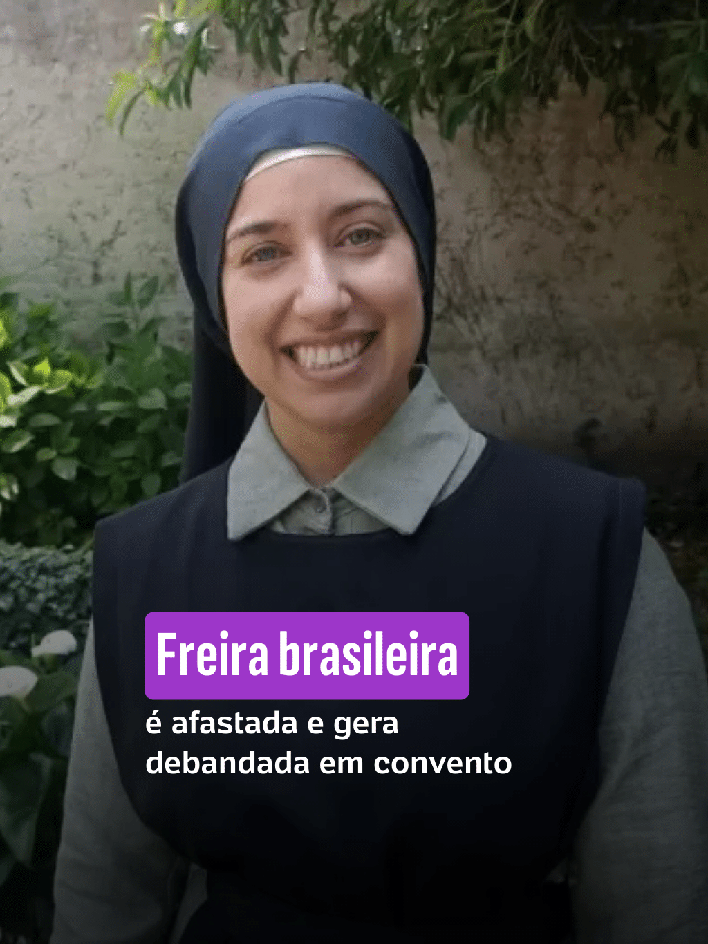 Freira brasileira é afastada de mosteiro e promove debandada