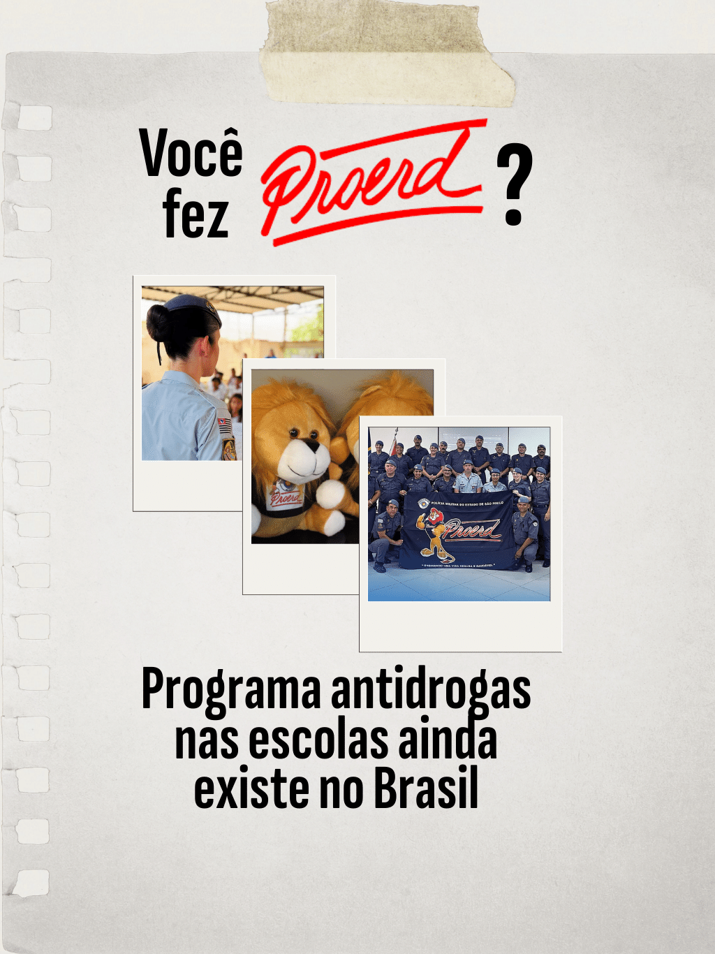 Você fez Proerd? Programa antidrogas nas escolas ainda existe no Brasil