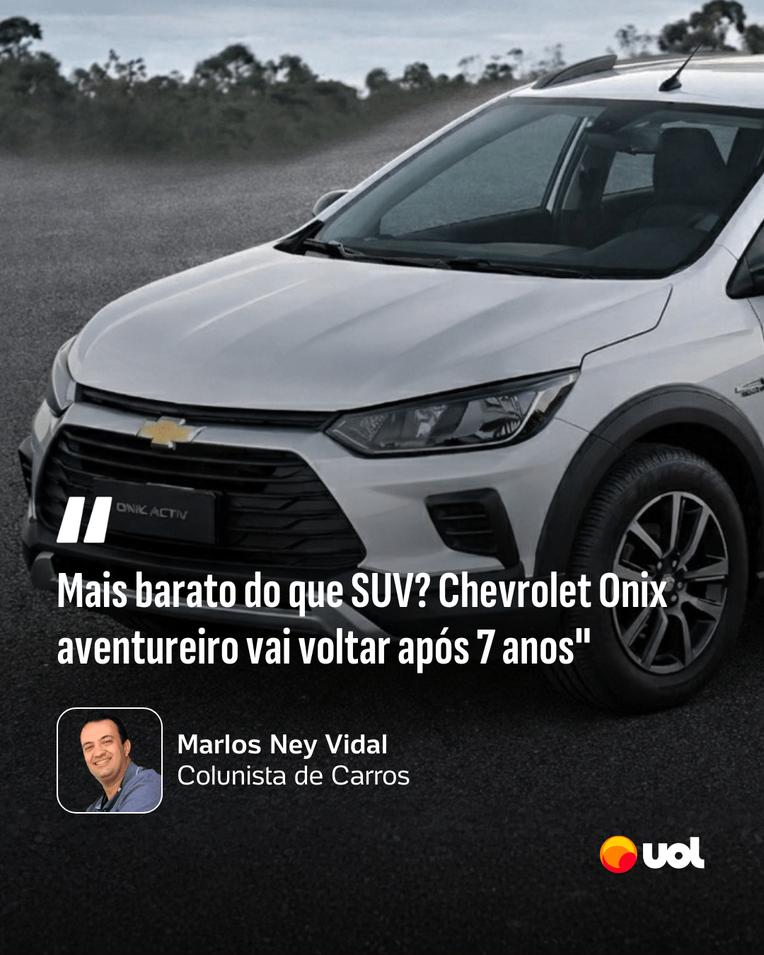 Mais barato do que SUV? Chevrolet Onix aventureiro vai voltar após 7 anos