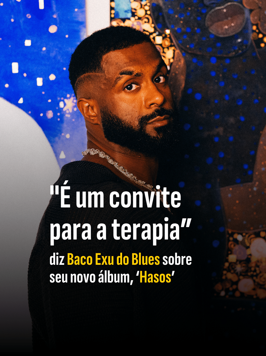 'É um disco sério com temas pesados', diz Baco Exu do Blues sobre novo ...