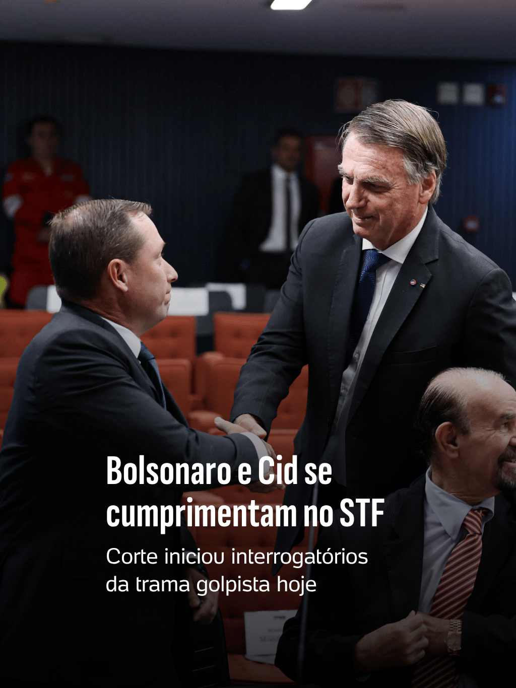 Bolsonaro e Cid se cumprimentam no STF; Corte iniciou interrogatórios hoje