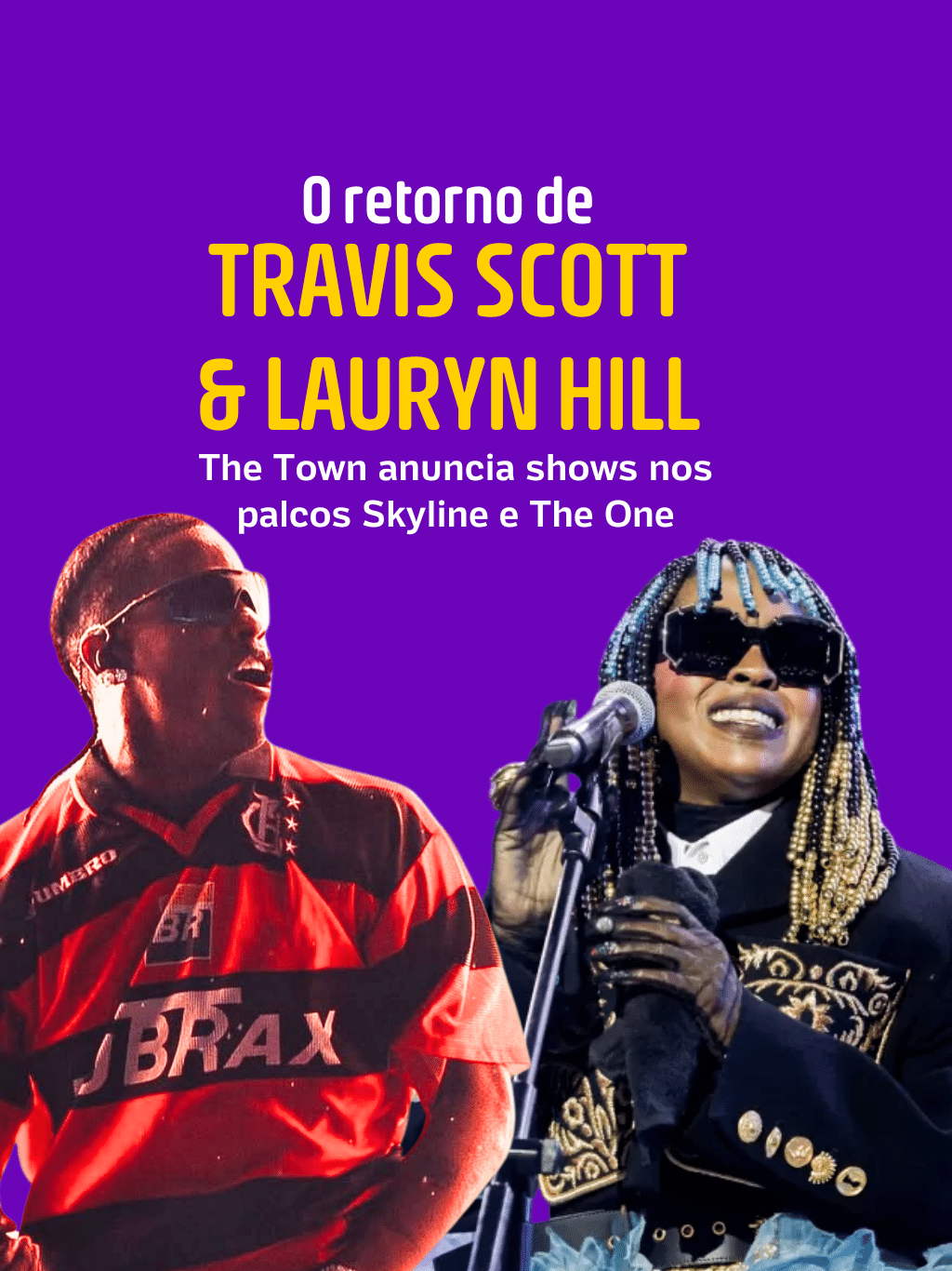 The Town confirma Travis Scott, Lauryn Hill e Don Toliver no dia 6 de ...