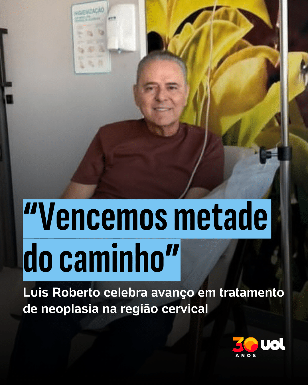Luis Roberto chega à metade do tratamento de neoplasia