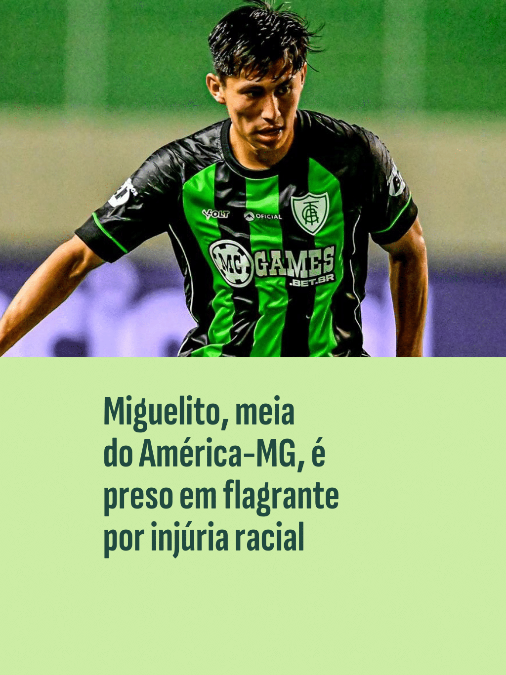 Miguelito, meia do América-MG, é preso em flagrante por injúria racial