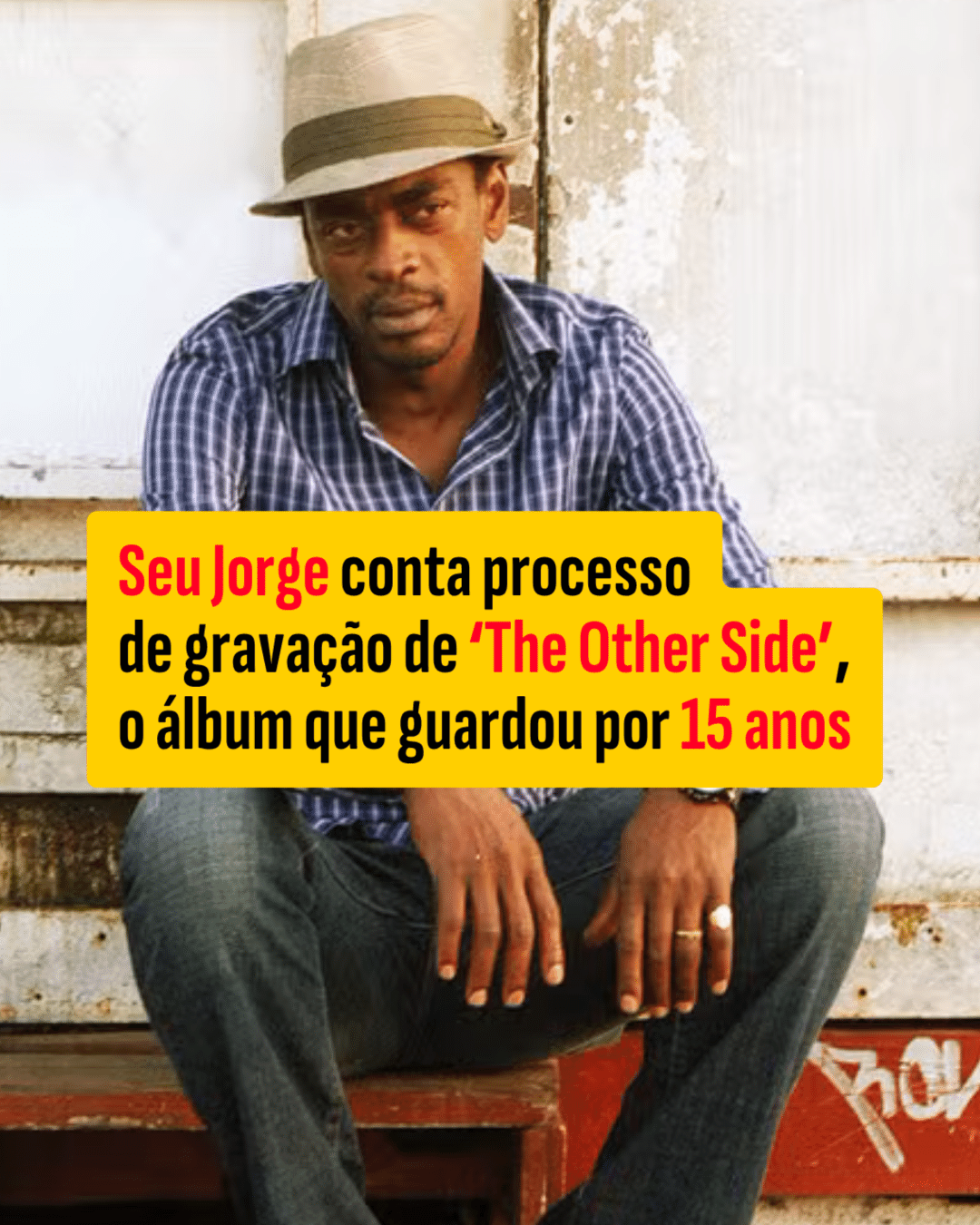 Seu Jorge lança disco que levou 15 anos pra fazer: ?Sem prazo e orçamento?