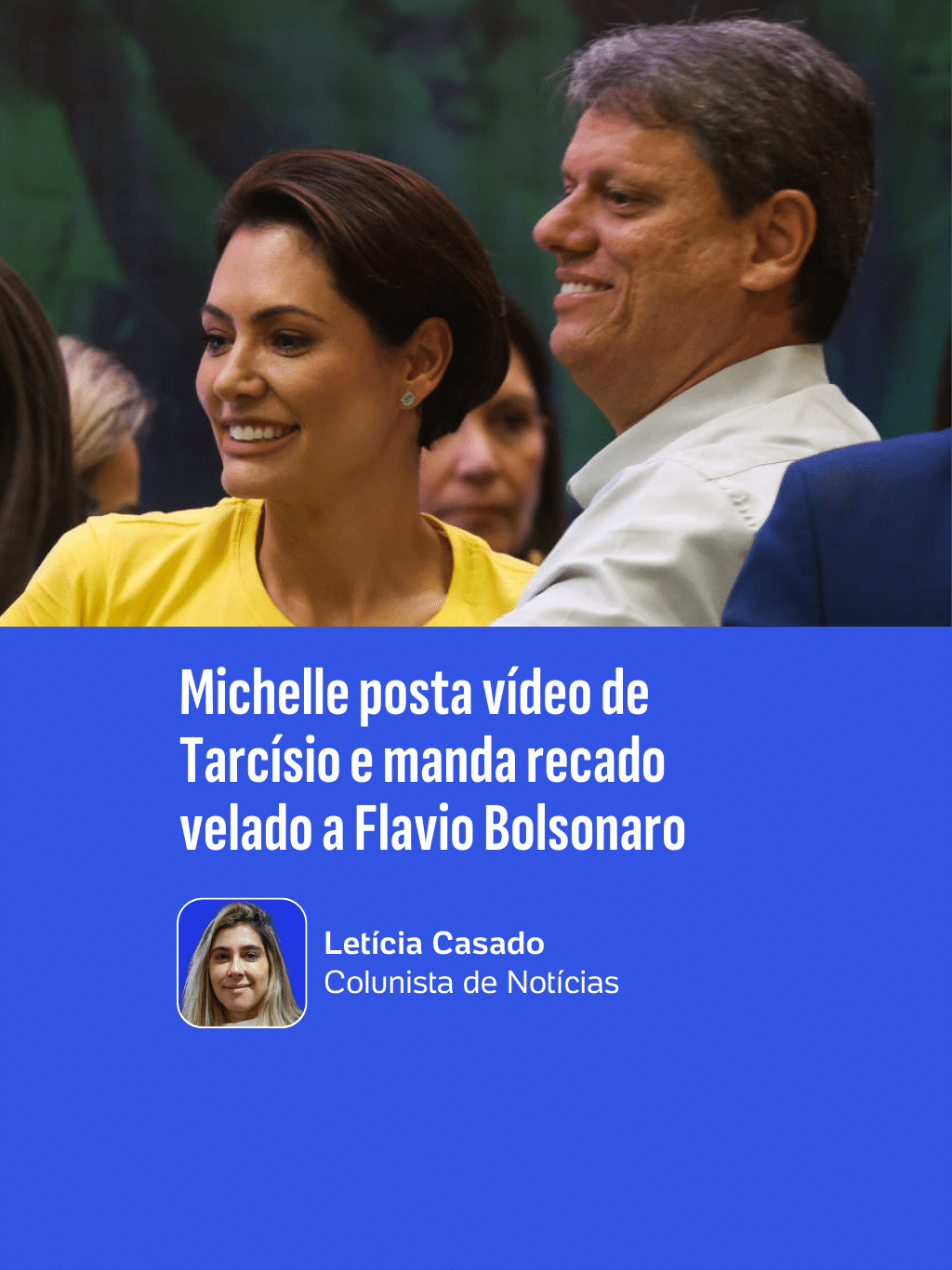 Michelle posta vídeo de Tarcísio, e aliados veem apoio à Presidência