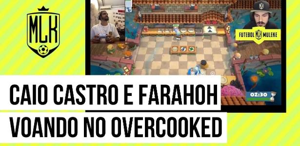 Futebol Muleke: Caio Castro e Farahoh mandam bem juntos no overcooked ...