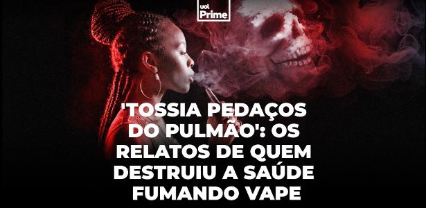 Vape: 'Tossia pedaços de pulmão'; relatos de quem destruiu a saúde